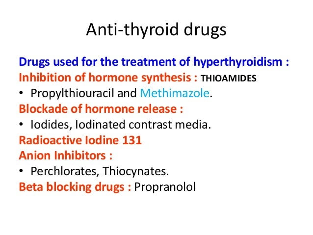 Anti-Thyroid Drugs
