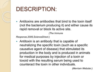 Anti toxins principle and their uses advantages and disadvantages | PPTX