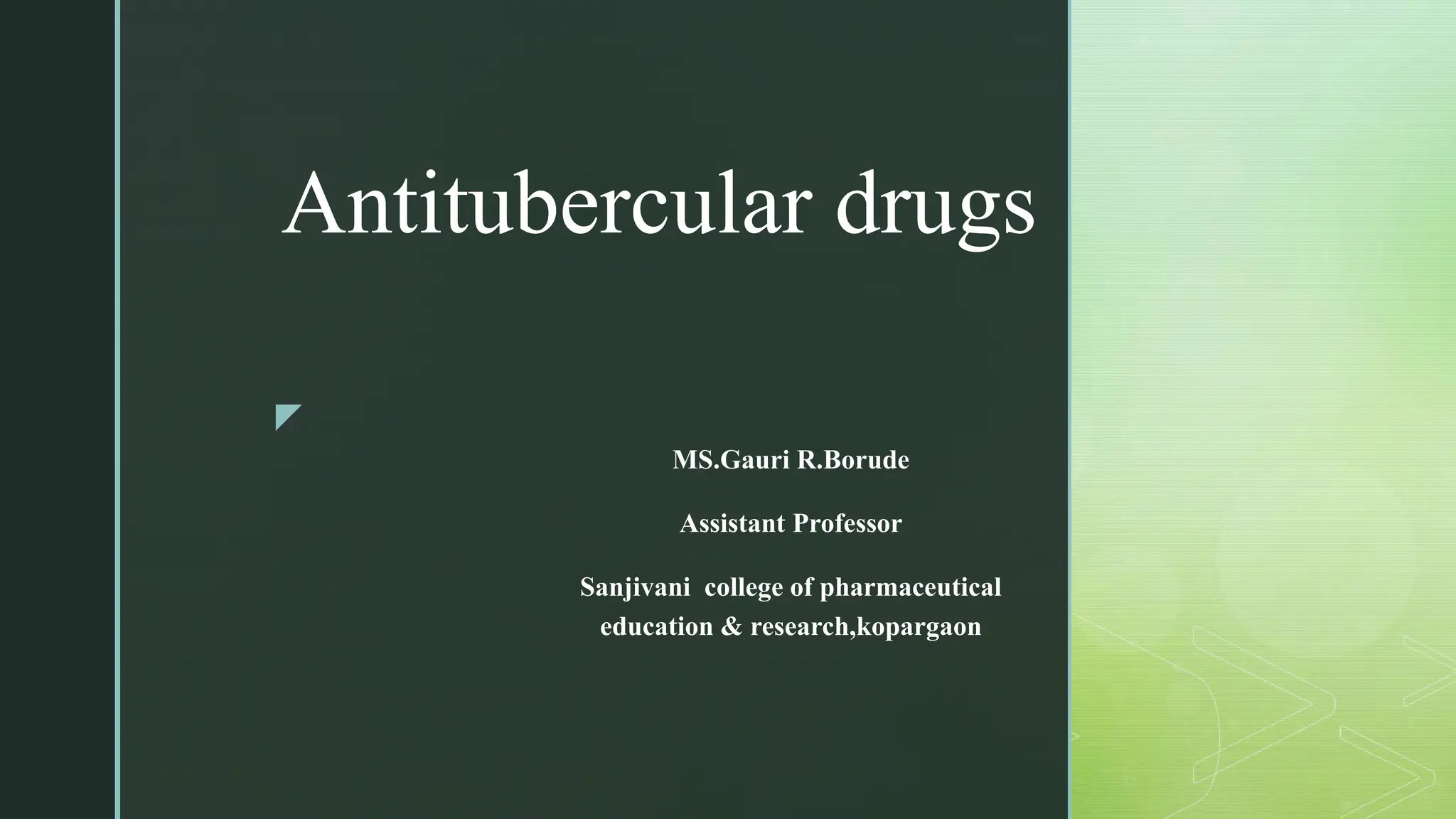 Antitubercular drugs- include drugs that are used in the treatment of ...