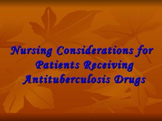 Antituberculosis Drugs 1 Manisacan Et Al( Midterm 2) | PPT