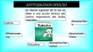 ANTITUSIGENOS.pptx trabajo de estudiante técnica en farmacia | PPTX