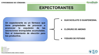 ANTITUSIVOS, EXPECTORANTES Y MUCOLITICOS..pptx