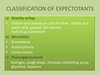 Antitussive and expectorents, respiratory stimulation | PPTX
