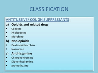 Antitussive and expectorents, respiratory stimulation | PPTX