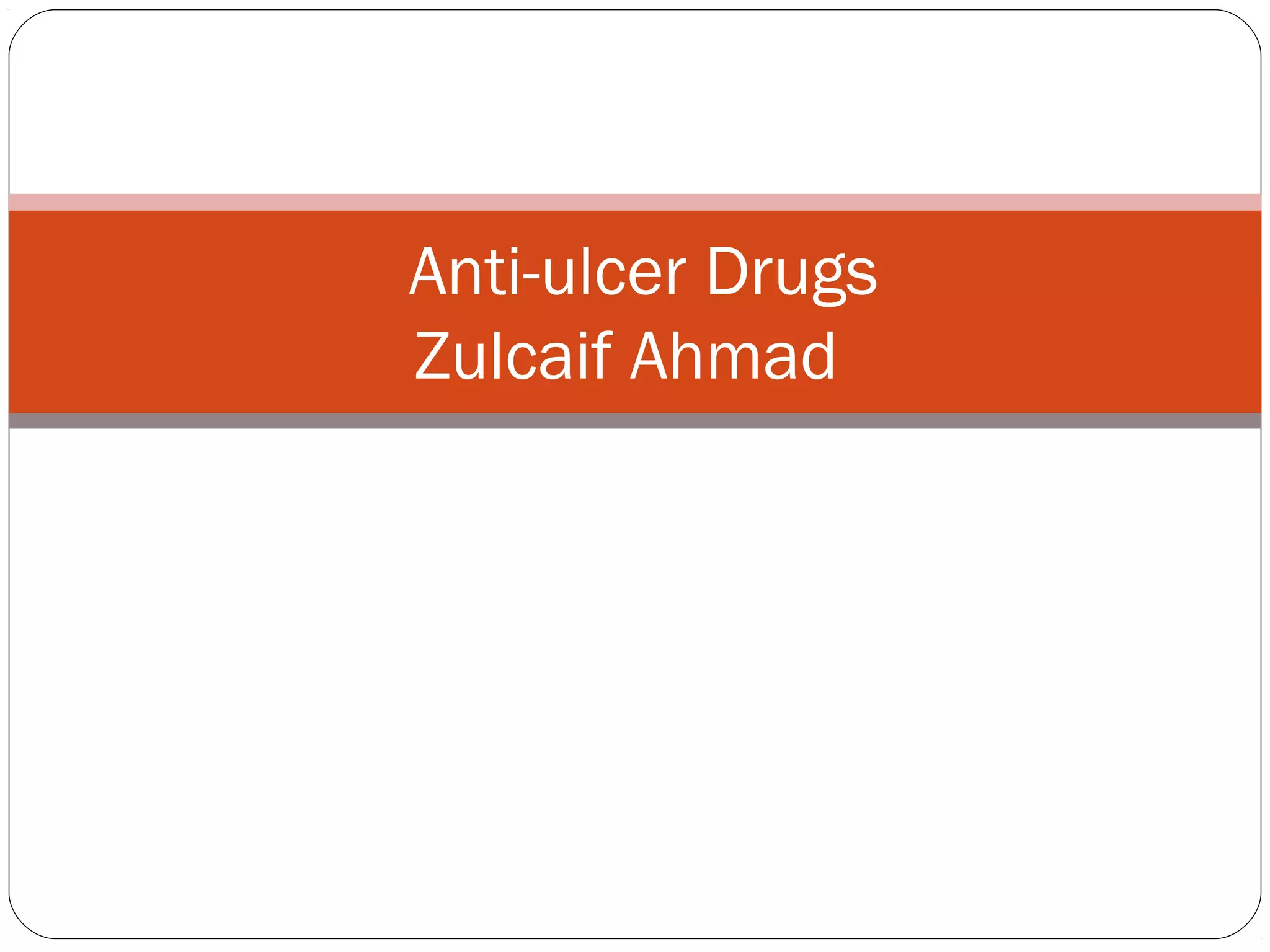 Anti ulcer drugs classification | PPT