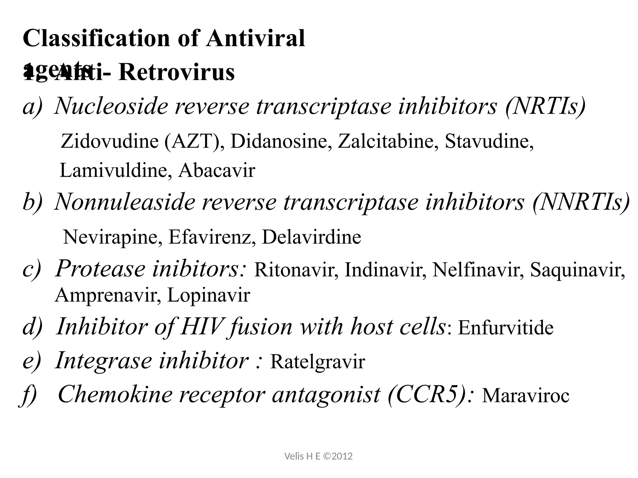 Antiviral drug mechanisms target different stages of the viral life ...