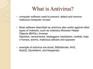 Antivirus - Virus detection and removal methods | PPTX