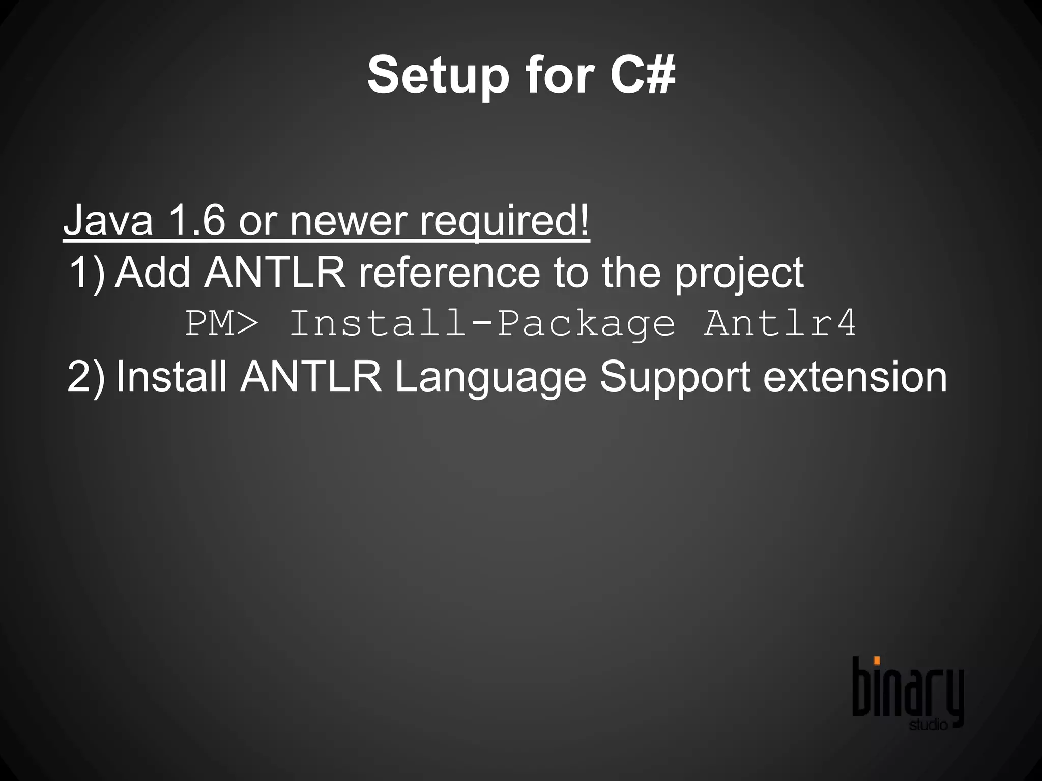 Binary Studio Academy PRO: ANTLR course by Alexander Vasiltsov (lesson 1) | PPTX