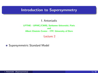 I. Antoniadis - "Introduction to Supersymmetry" 2/2 | PDF | Physics ...