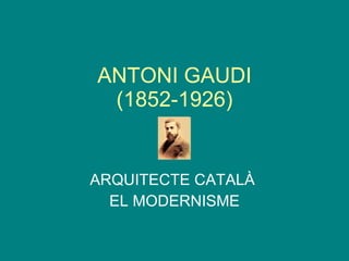 Antoni Gaudi | PPT