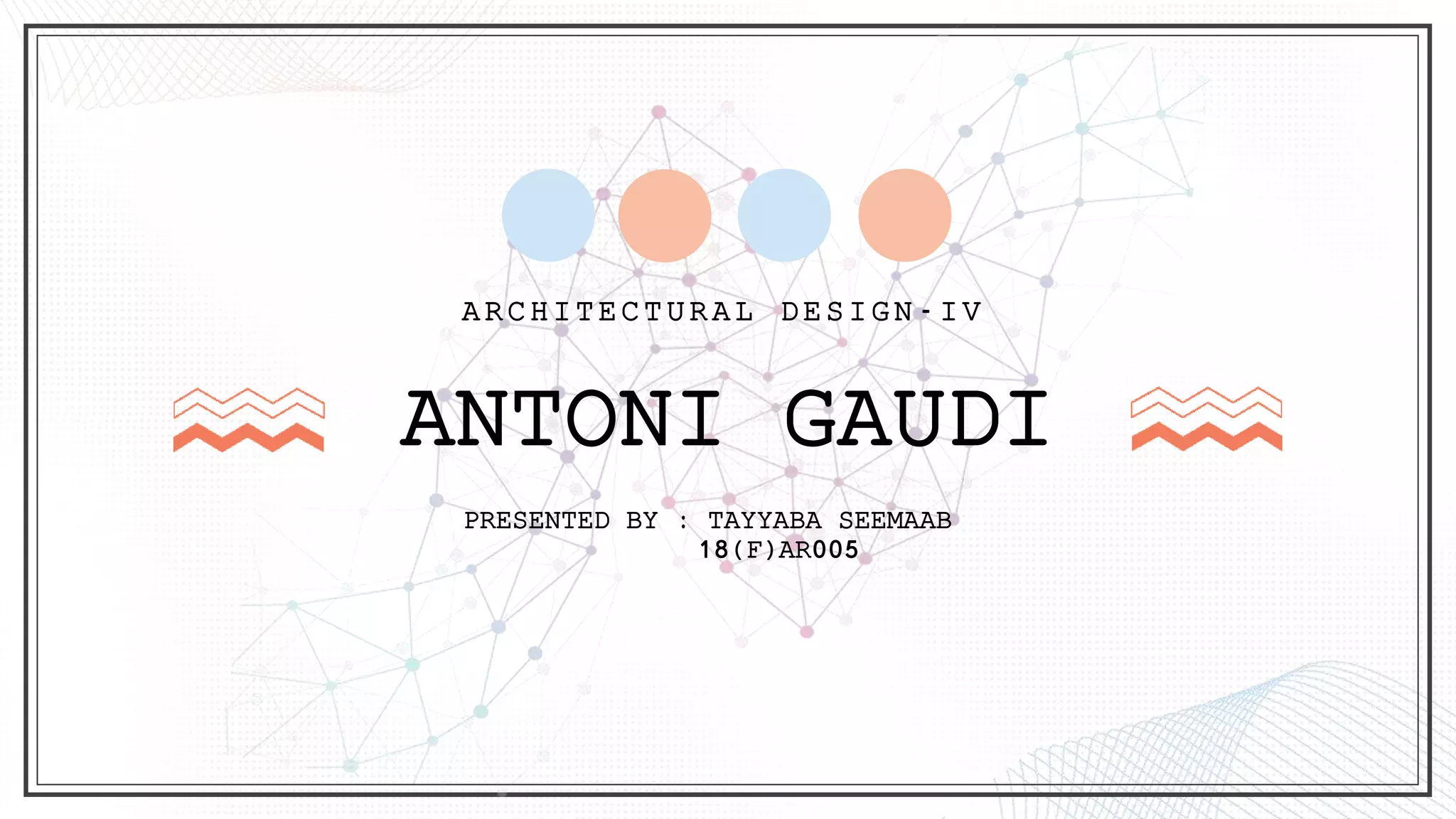 Antoni gaudi ppt | PPTX