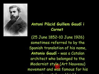Antonio Gaudi Genius | PPT