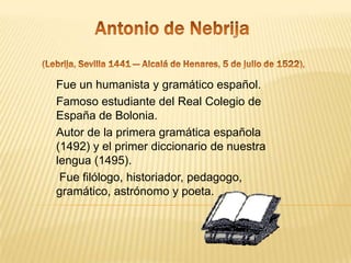 Antonio de nebrija | PPTX