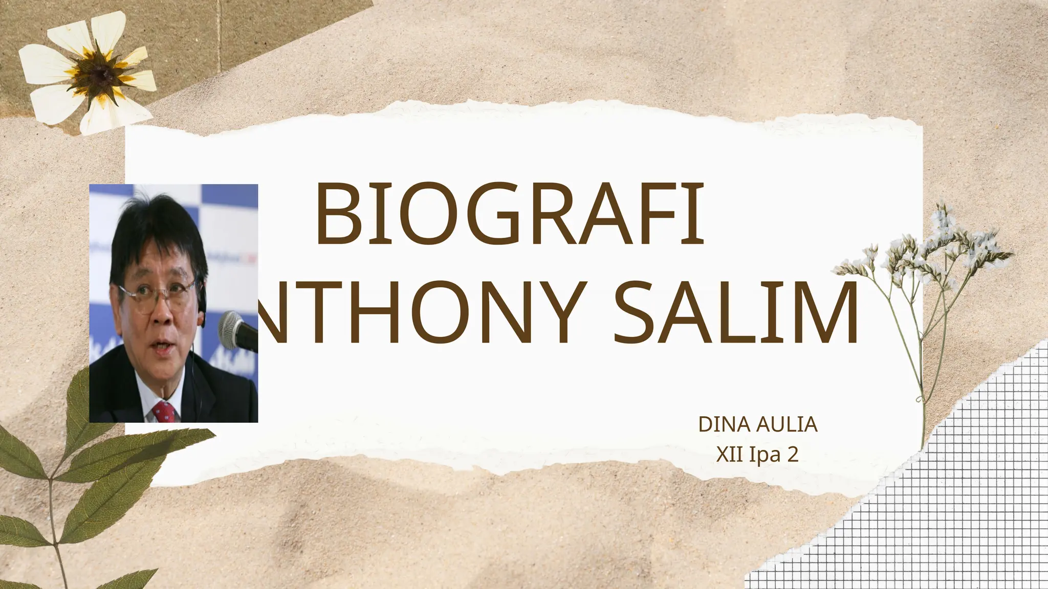 biografi tokoh wirausaha suskses di indonesia ANTONI SALIM.pptx