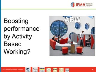 Activity Based Working - Boosting performance by Activity Based Working? | PPT