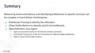Measuring P99 Latency in Event-Driven Architectures with OpenTelemetry | PPT