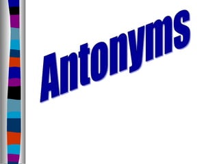 Antonyms | PPT