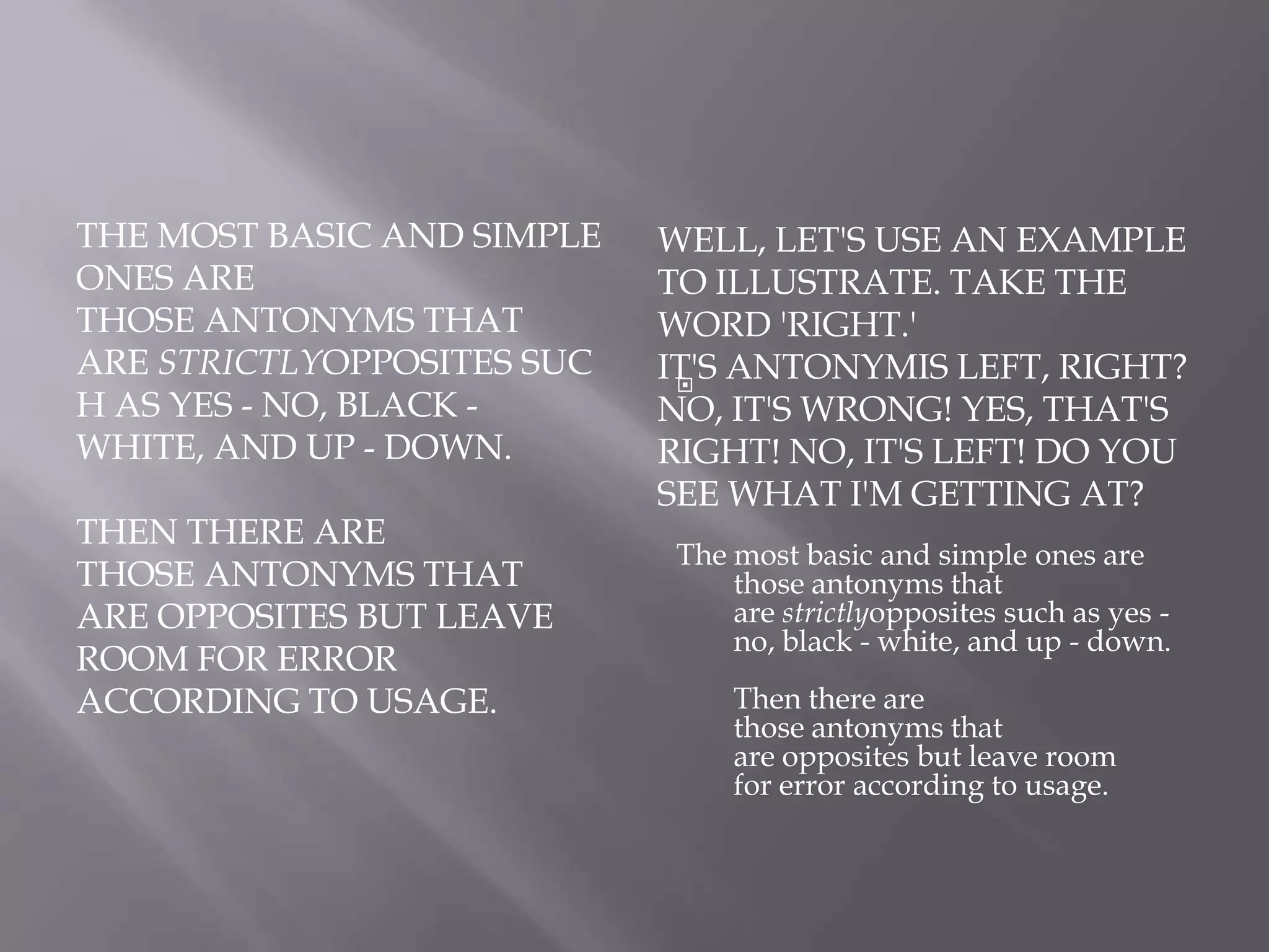 Antonyms the bad way | PPT