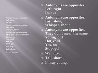Antonyms the bad way | PPT