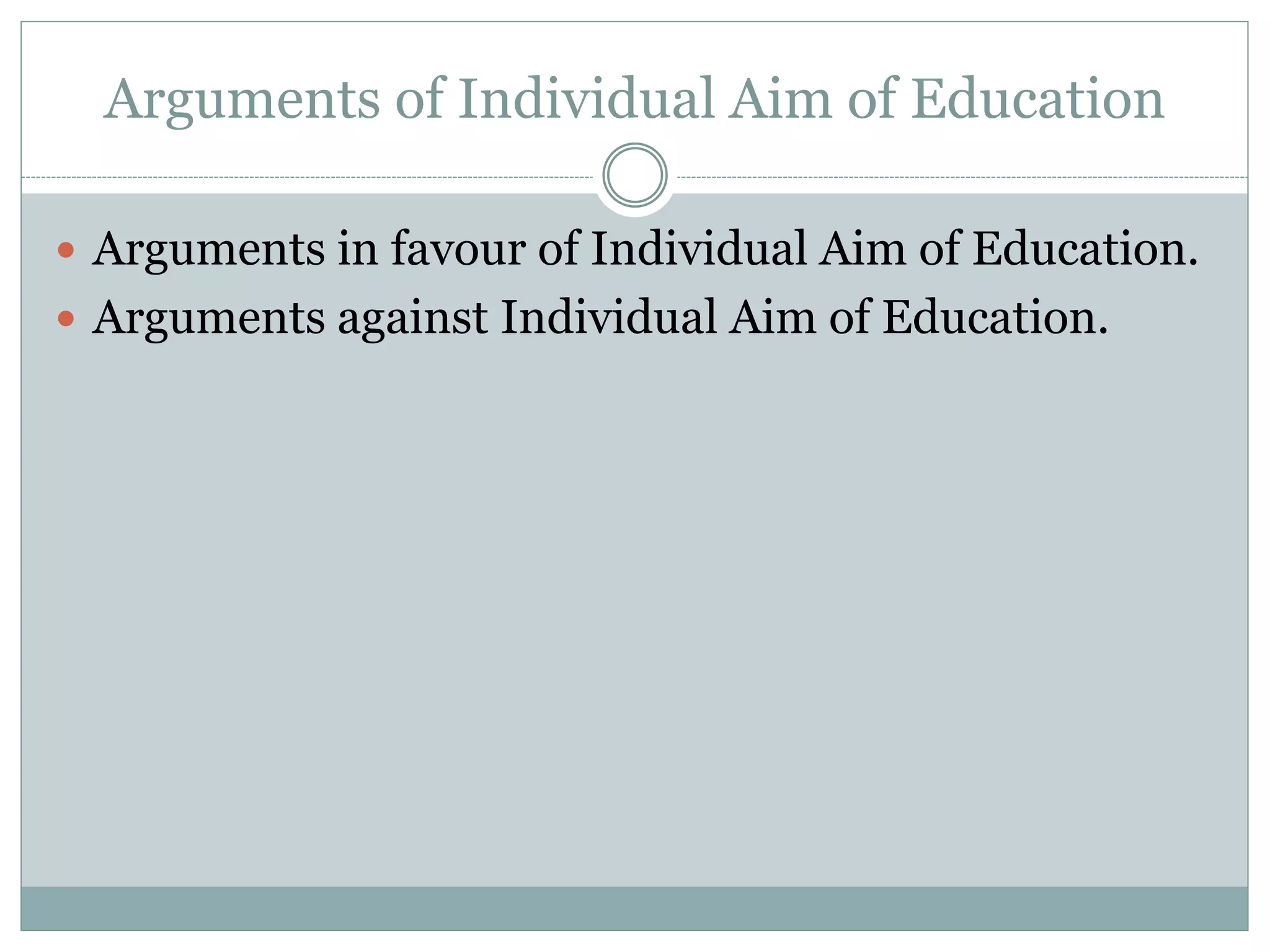 INDIVIDUAL AIM OF EDUCATION PPT | PPTX