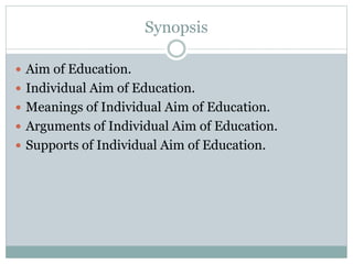 INDIVIDUAL AIM OF EDUCATION PPT | PPTX