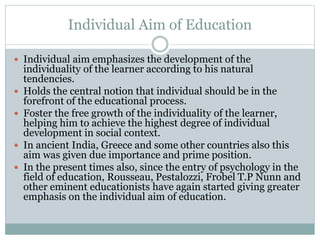 INDIVIDUAL AIM OF EDUCATION PPT | PPTX
