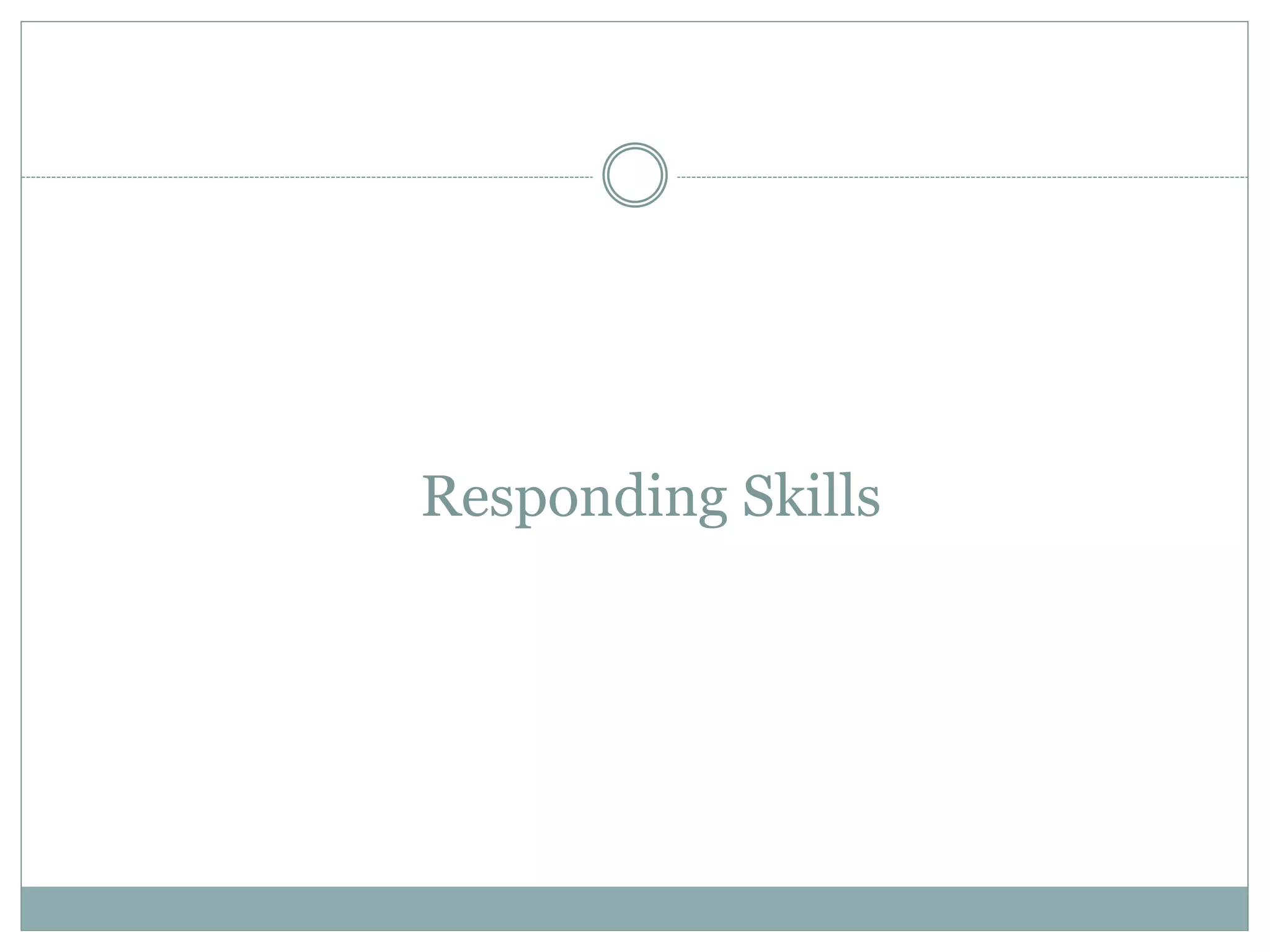 RESPONDING SKILLS IN GUIDANCE AND COUNSELLING | PPTX