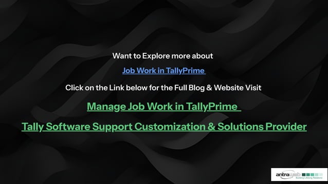 Manage- Job Work In TallyPrime with Antraweb Technologies | PPT