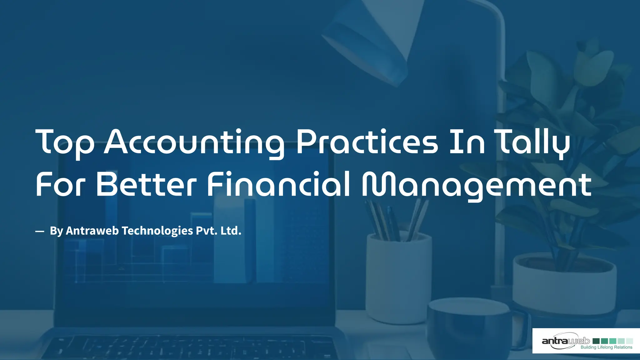 Top Accounting Practices In Tally For Better Financial Management | PDF