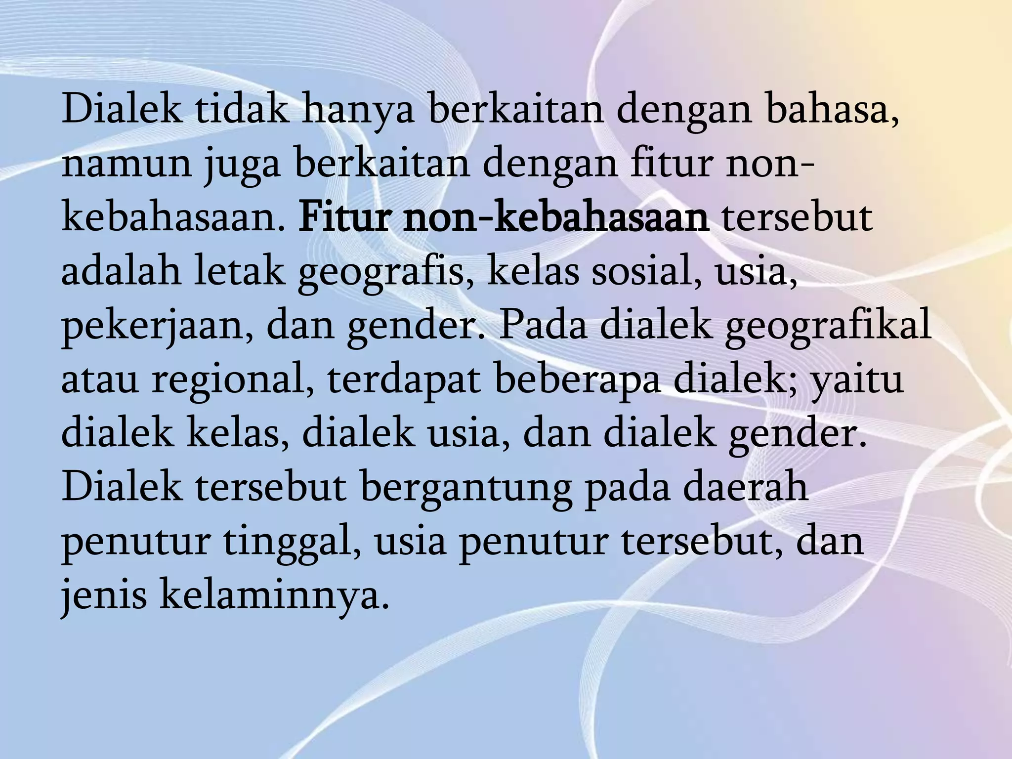 Antopologi: Dialek dan Bahasa Lisan | PPTX