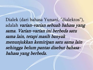 Antopologi: Dialek dan Bahasa Lisan | PPTX