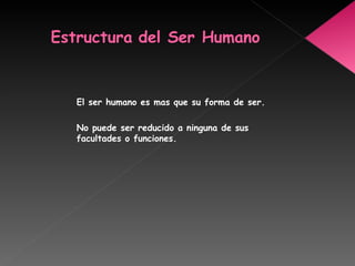 Estructura Del Ser Humano | PPT
