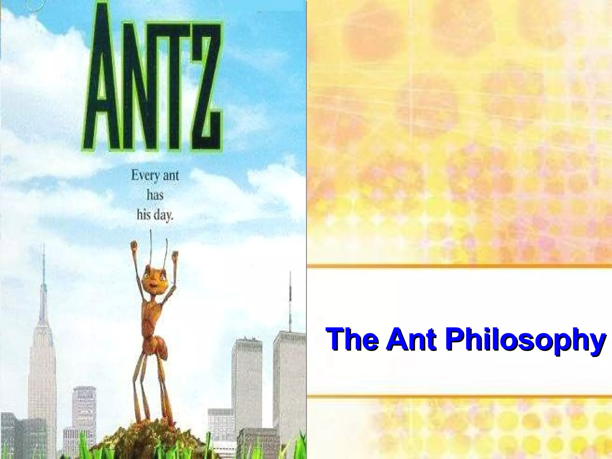 Ants Philosophy | PPS