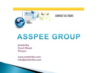 ASSPEE GROUP-Antshrike PPT | PPT