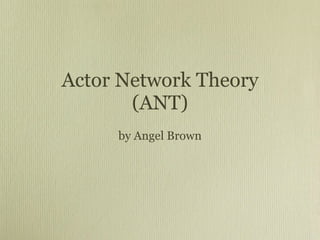Actor Network Theory and UX | PPT