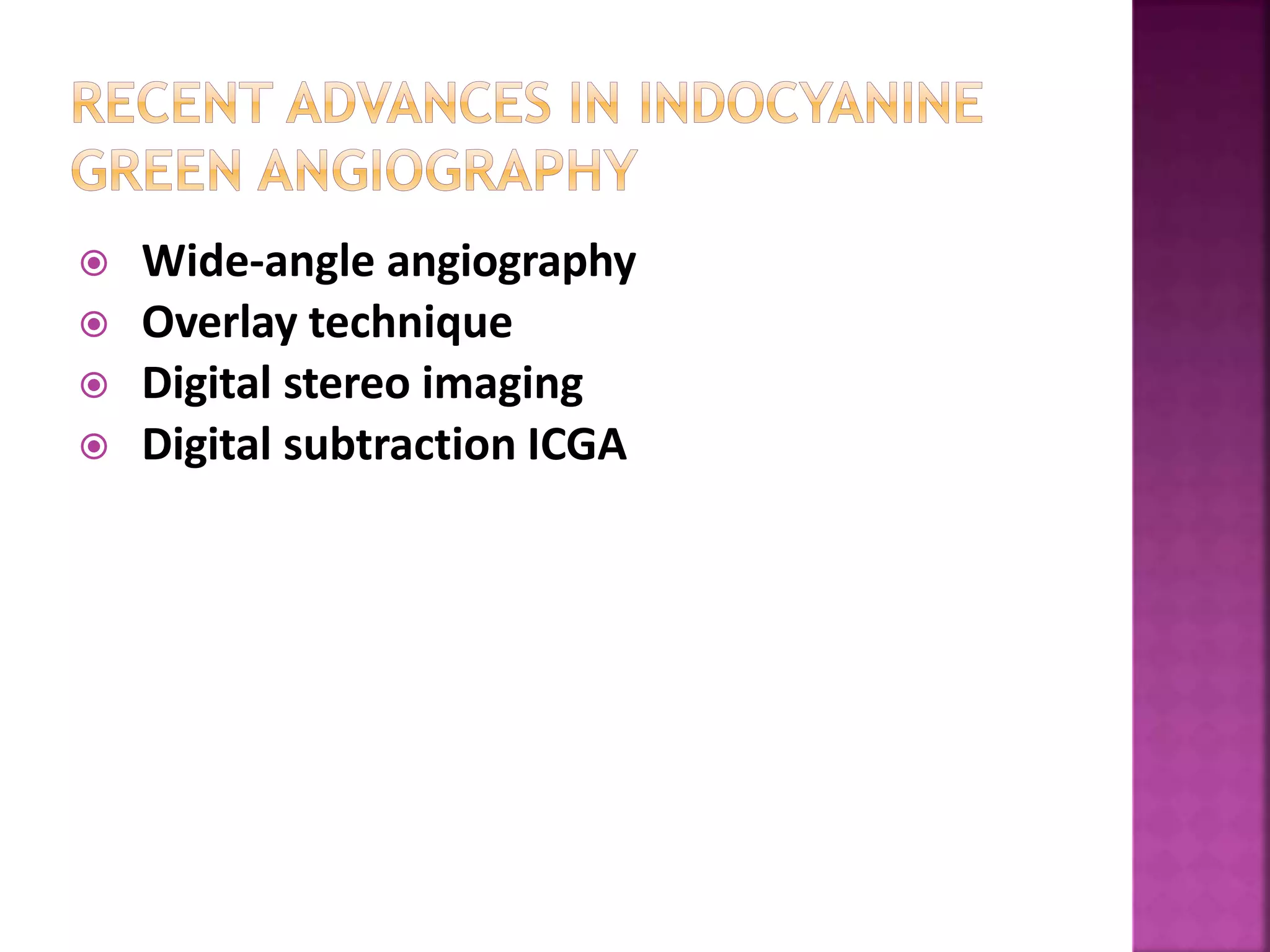 Indocyanine Green Angiography (ICG) | PPTX