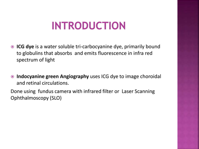 Indocyanine Green Angiography (ICG) | PPTX | Eye and Vision Conditions ...