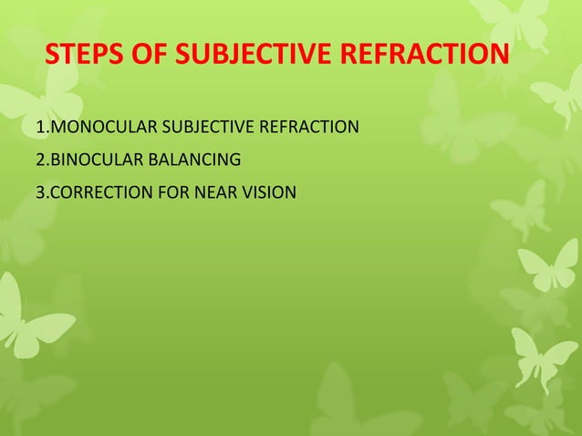Objective Refraction and Subjective Refraction | PPTX | Eye and Vision ...