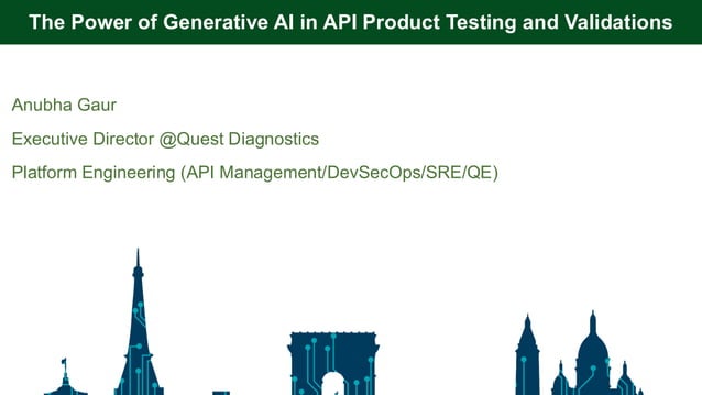 apidays Paris 2024 - The Power of Generative AI in API Product Testing ...
