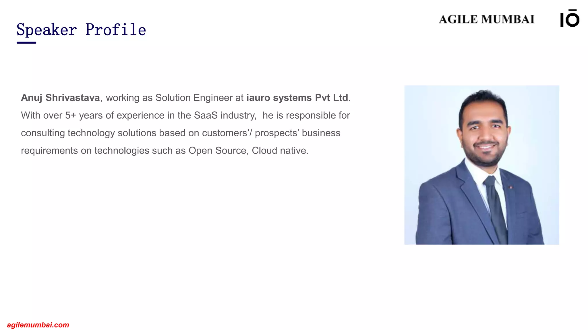 Agile Mumbai 2022 - Anuj Shrivastava | Anuj Shrivastava Impact of Artificial Intelligence in ...