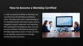 An Ultimate Guide on Workday Tutorials & Workday Certification | PPTX