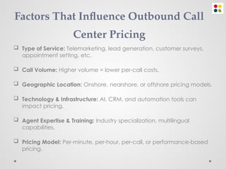 An Ultimate Guide to Outbound Call Center Pricing | PPT
