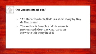 "An Uncomfortable Bed" introduction | PPTX