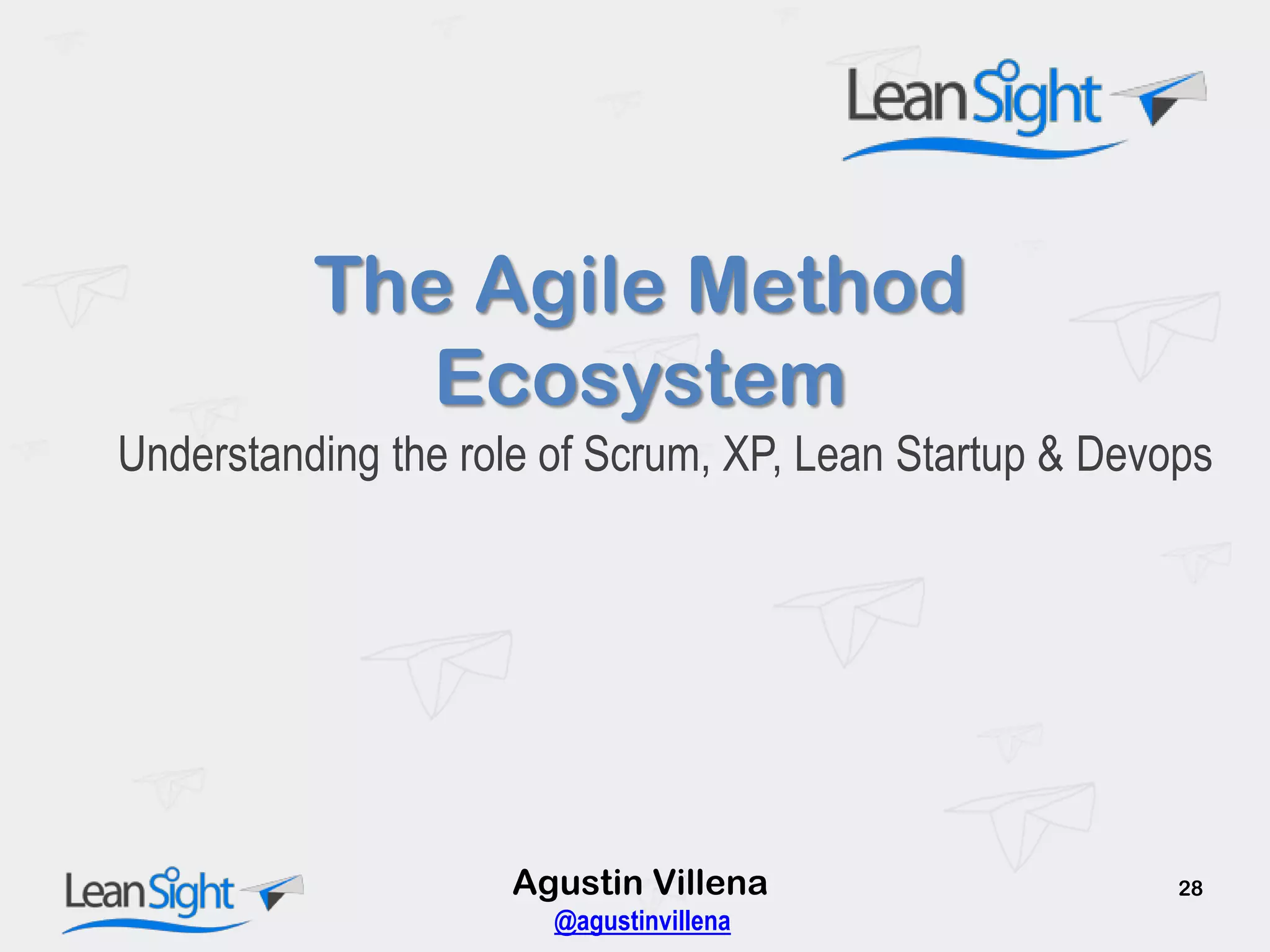 The Agile Method Ecosystem (Scrum, XP, Devops, LeanStartup) | PDF