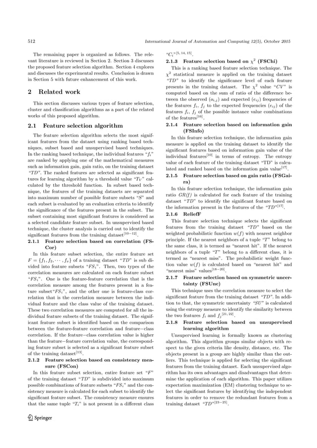 An Unsupervised Feature Selection Algorithm With Feature Ranking For Maximizing Performance Of