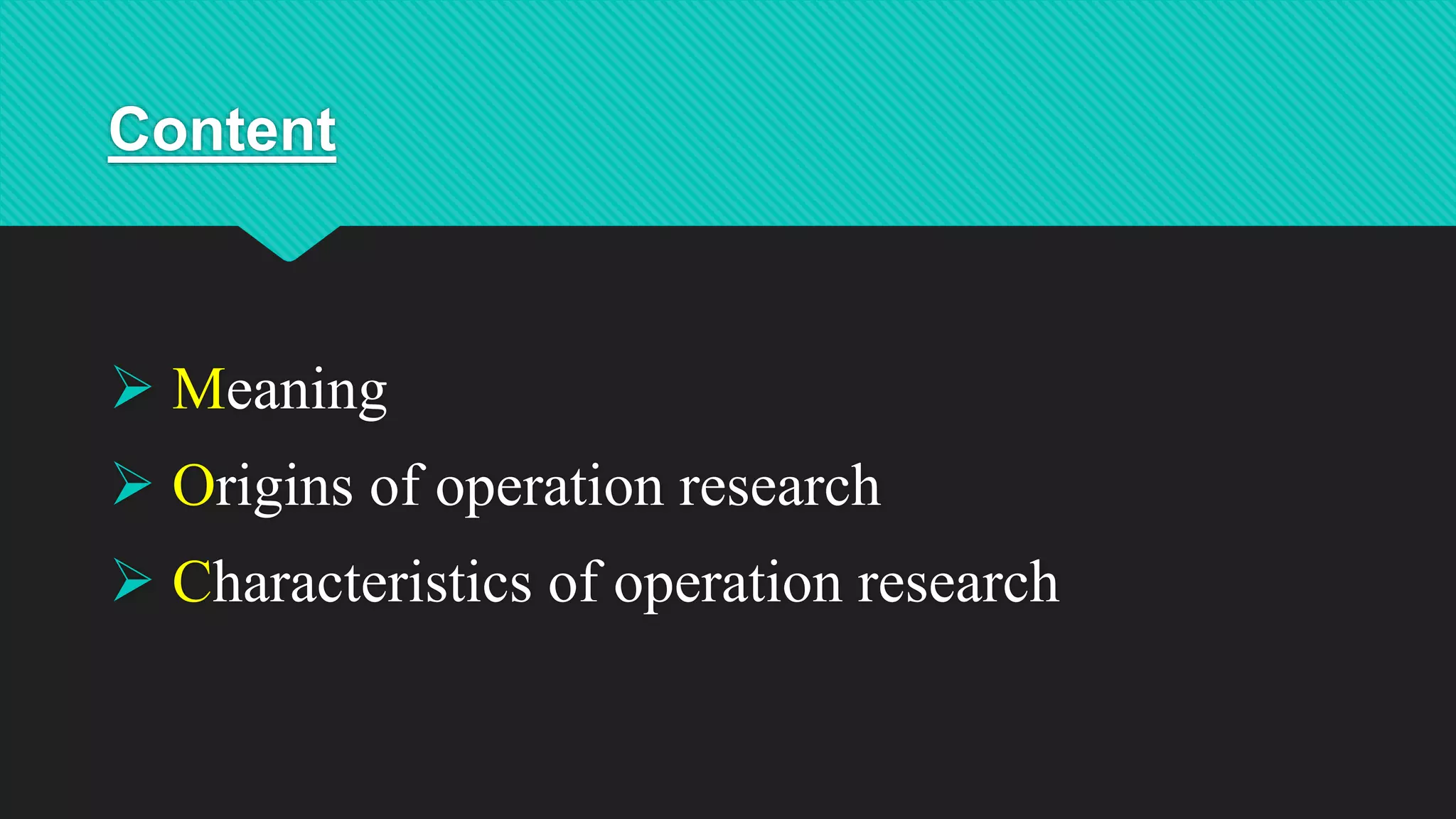Operations Research - Meaning, Origin & Characteristics | PPT