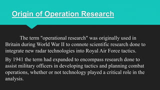 Operations Research - Meaning, Origin & Characteristics | PPT