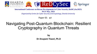 Navigating Post-Quantum Blockchain: Resilient Cryptography in Quantum Threats | PDF | Physics ...