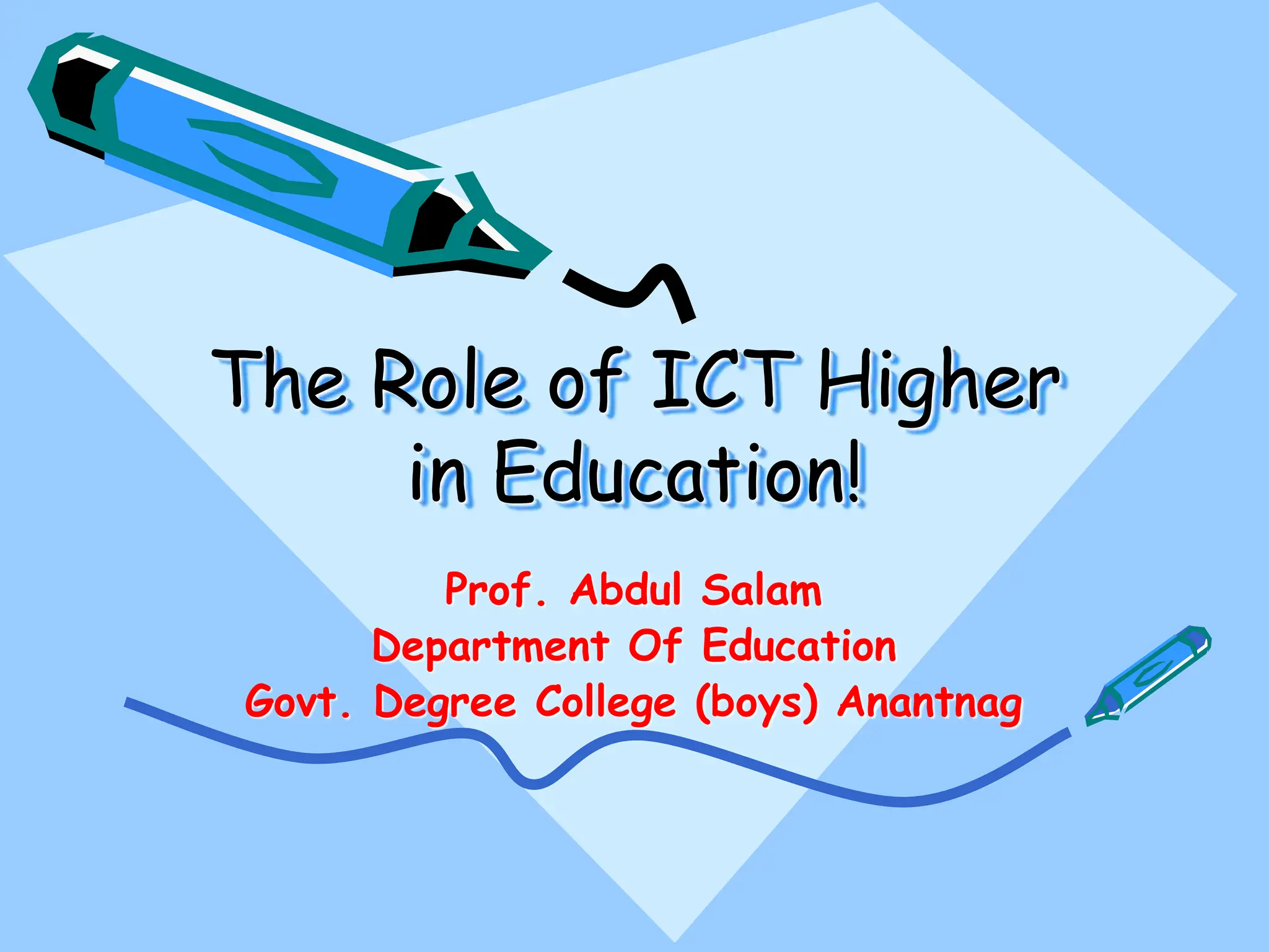 THE ROLE OF ICT IN HIGHER EDUCATIONppt.ppt