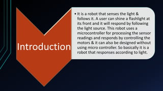 light follower robot | PPTX